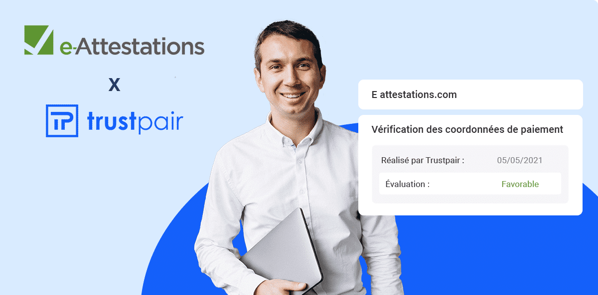 Trustpair et e-Attestations annoncent un partenariat inédit