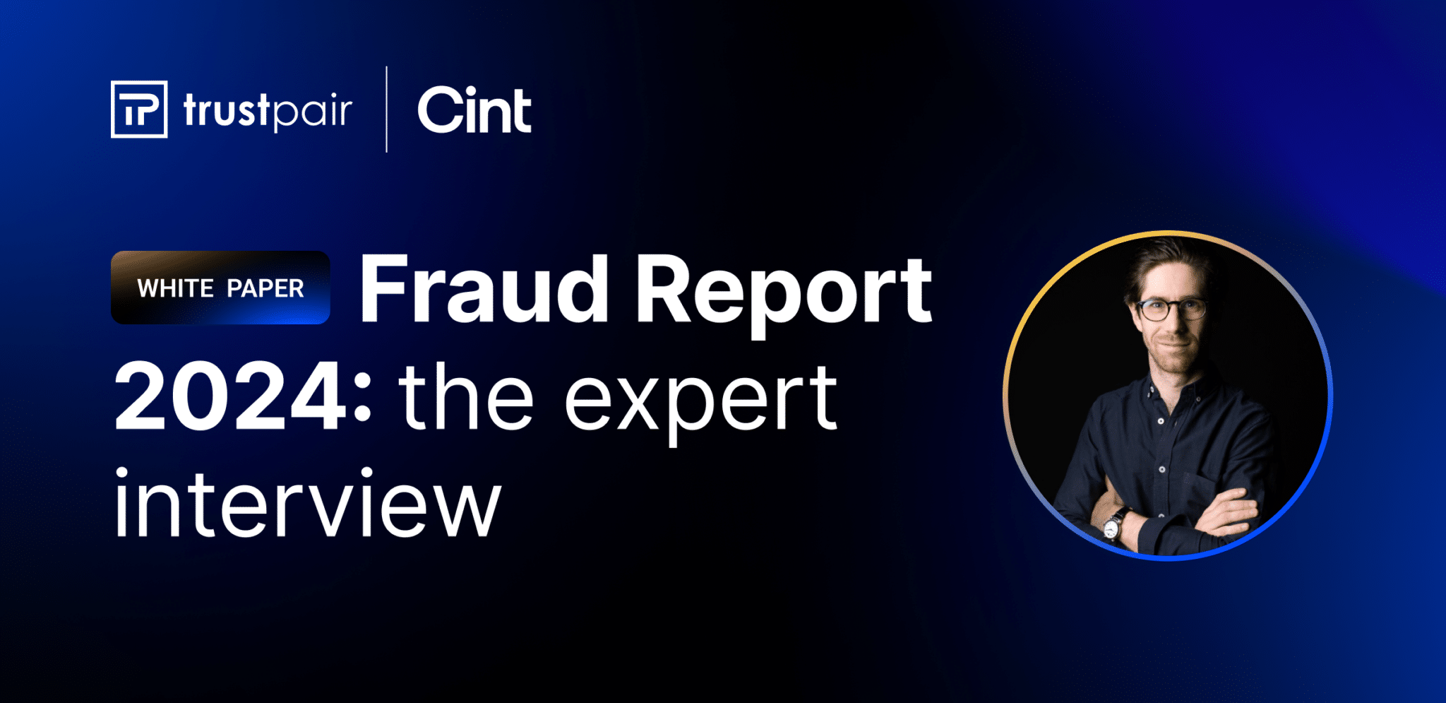 Fraud Report 2024: Trustpair CEO tells all - Trustpair