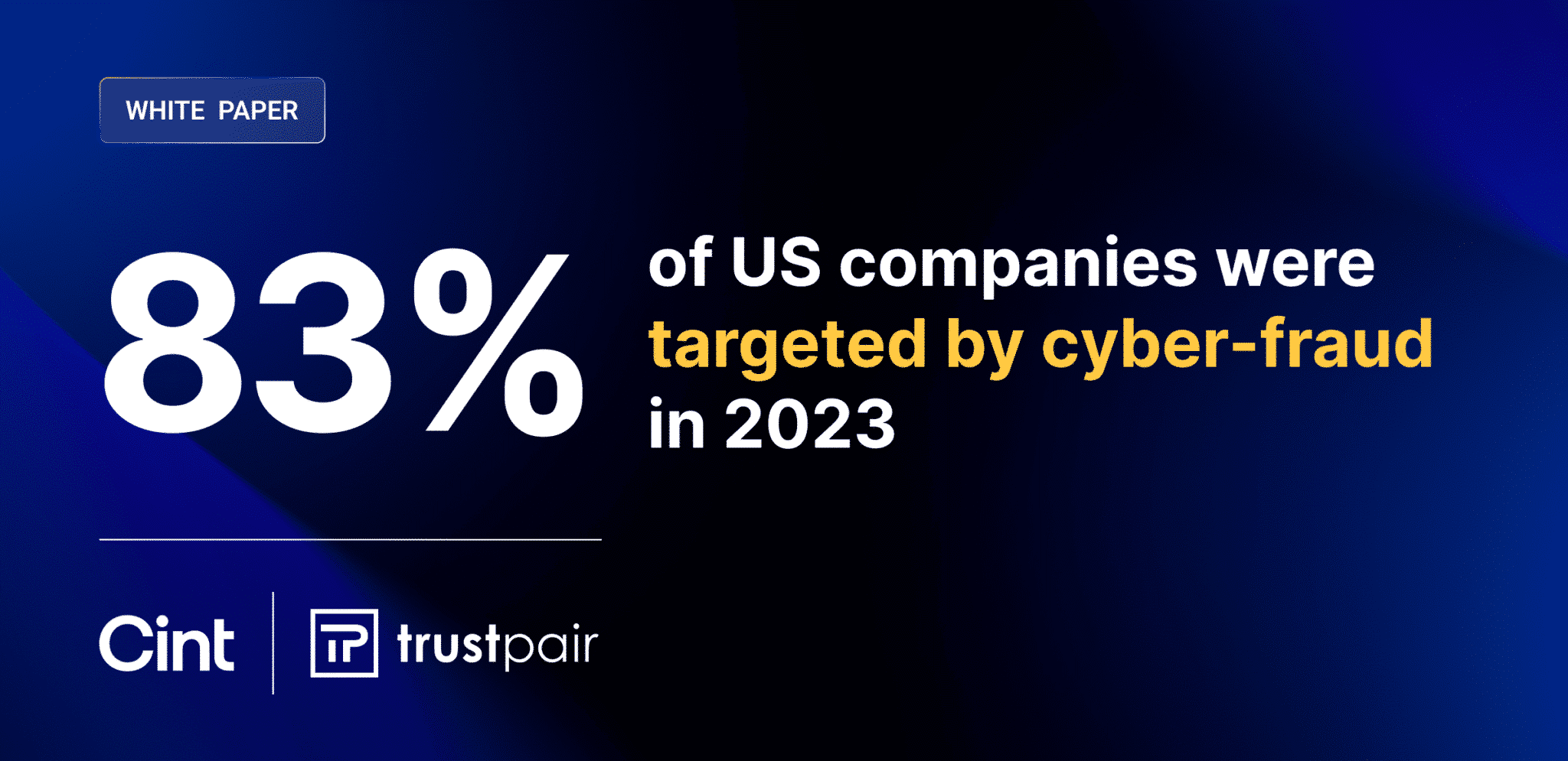 The Cyber Fraud Surge: Trends and Strategies - Trustpair