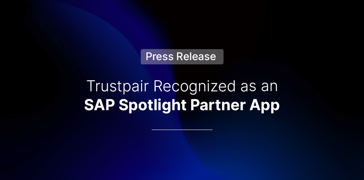 Trustpair Recognized as an SAP Spotlight Partner App - Trustpair